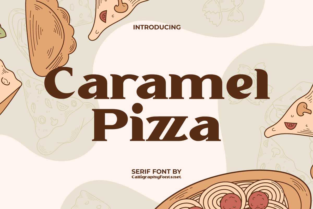 Caramel Pizza Font - Free Download