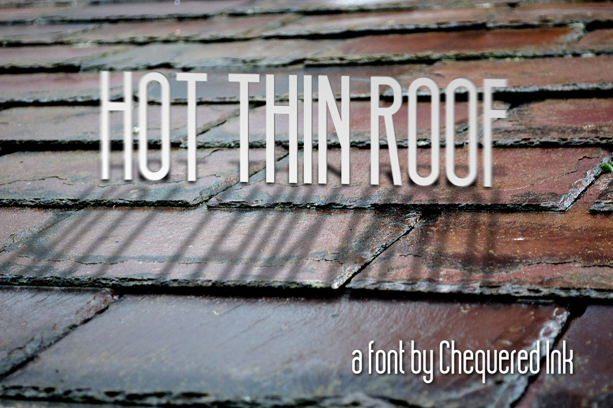 Hot Thin Roof Font | Chequered Ink | FontSpace