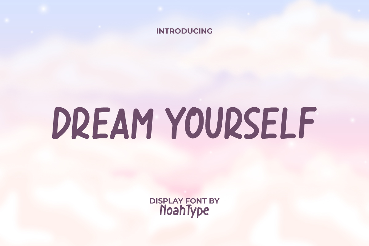 Dream Yourself Font | noahtype | FontSpace