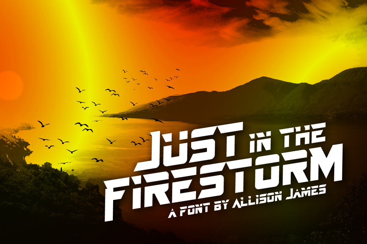 Just In The Firestorm Font - Free Download