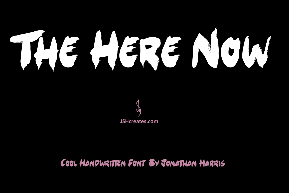 The Here Now Font - Free Download