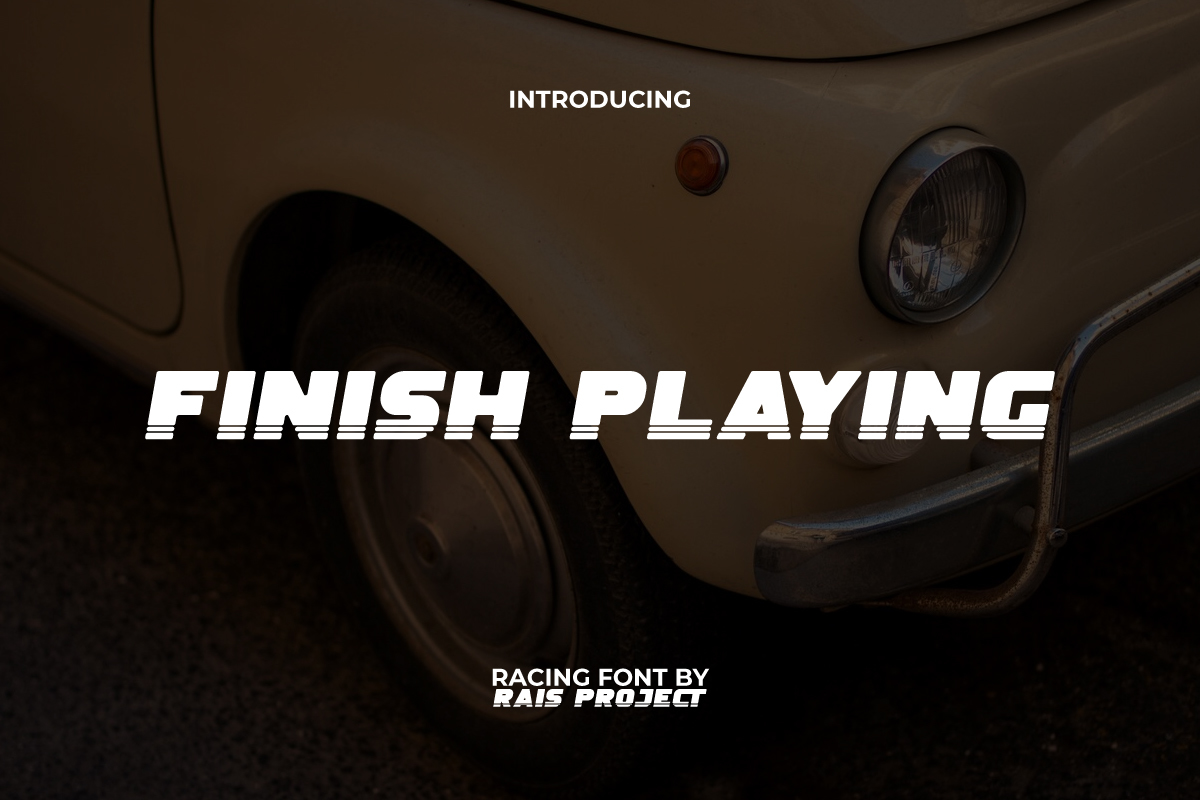 Finish Playing Font | RaisProject | FontSpace