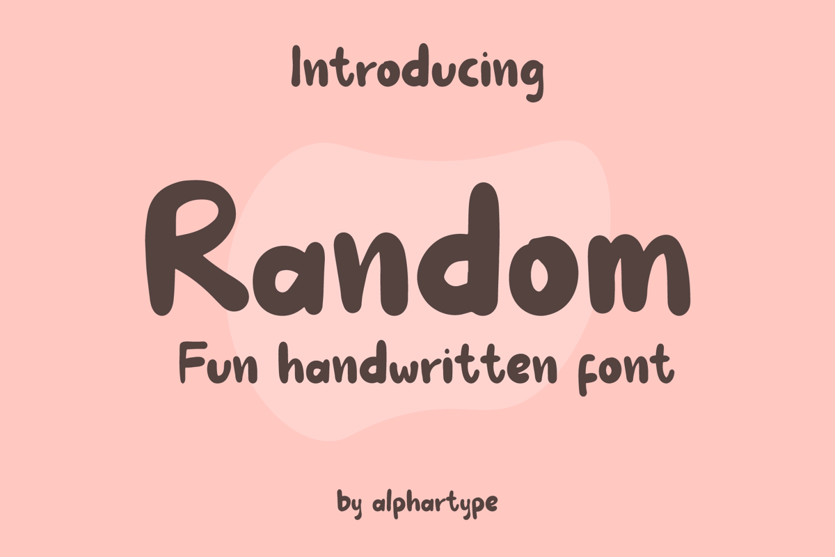 Random - fuuny handwritten Font | alphArtype | FontSpace