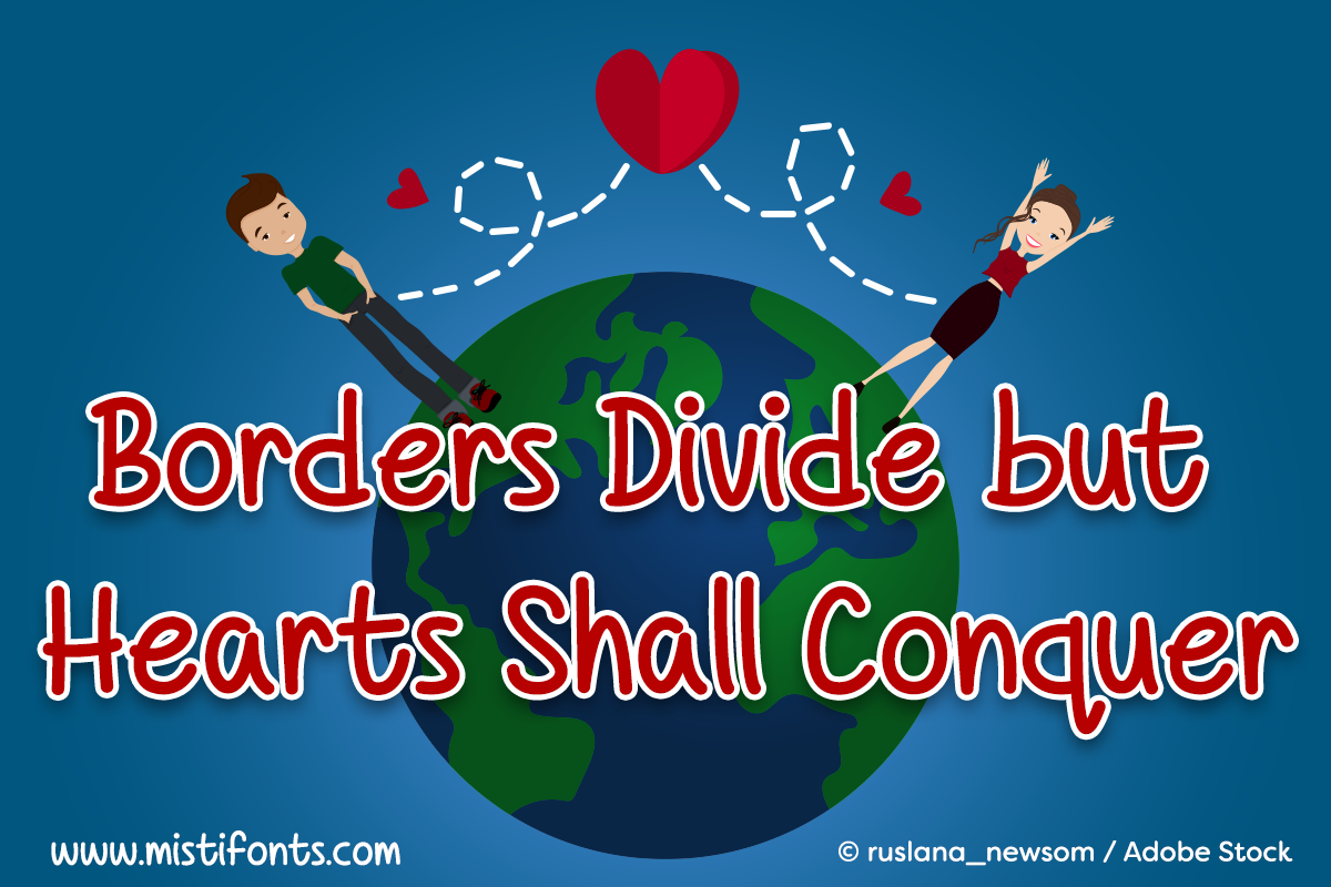 Borders Divide, But Hearts Shal Font - Free Download