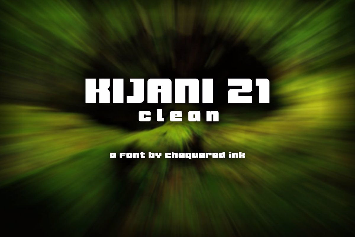 Kijani 21 Clean Font | Chequered Ink | FontSpace