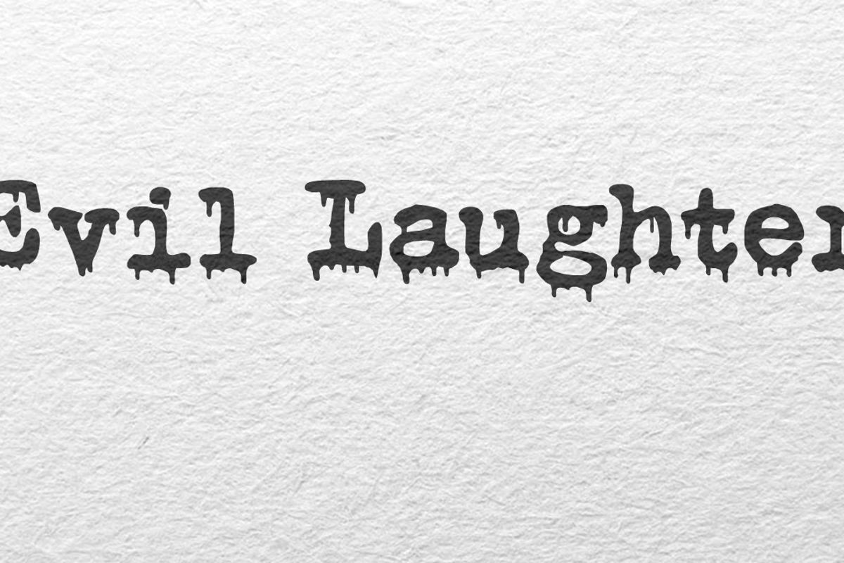 Evil Laughter Font - Free Download
