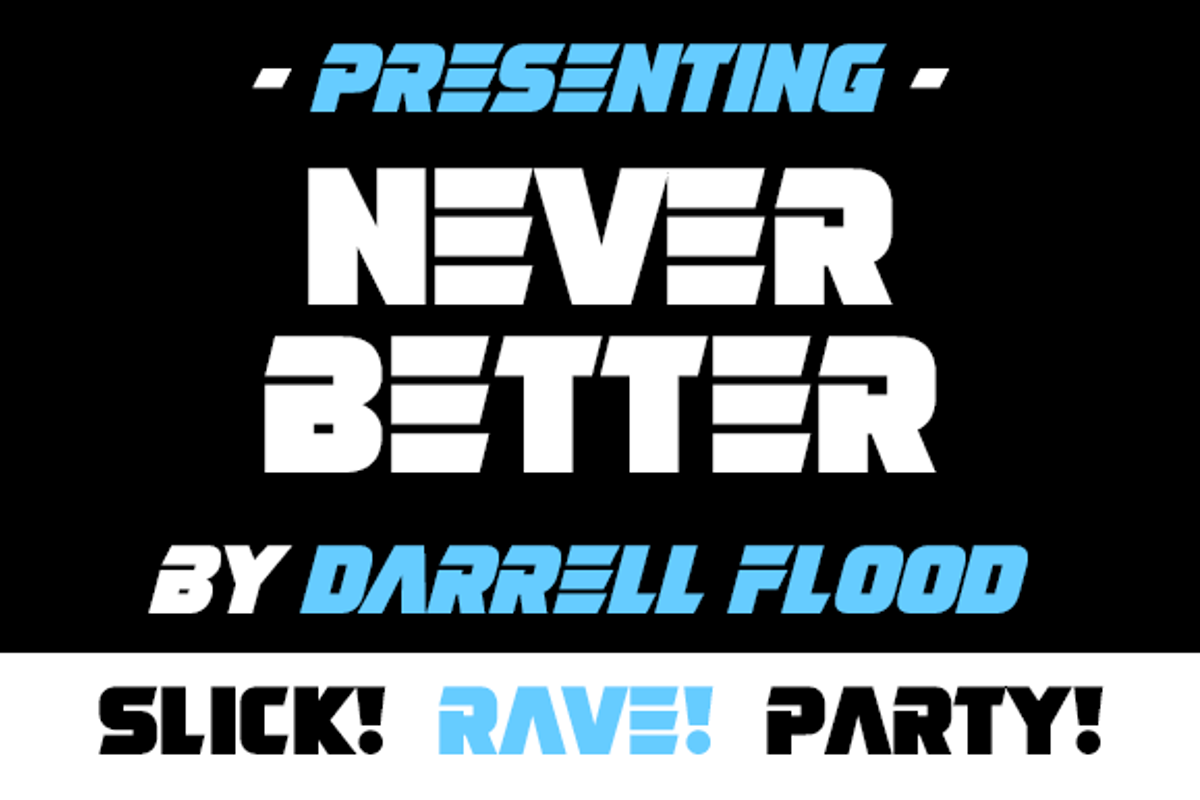 Never Better Font | HAWTPIXEL - Darrell Flood | FontSpace