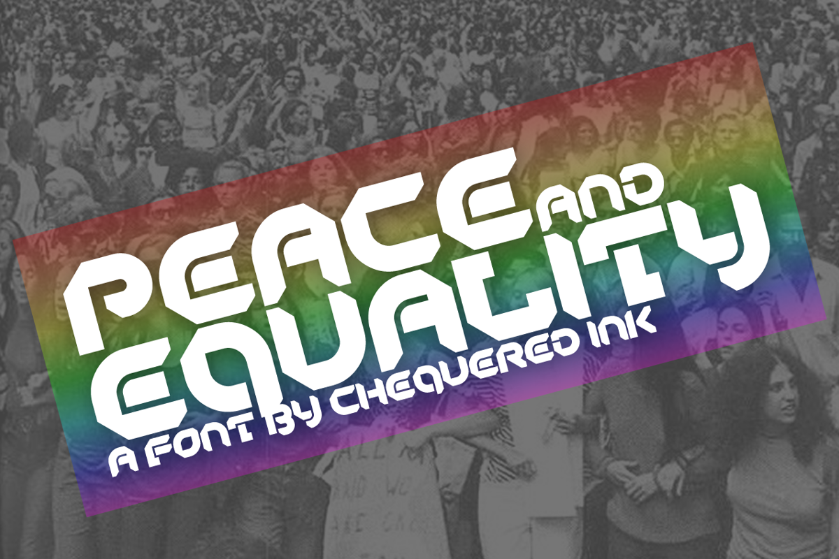 Peace And Equality Font | Chequered Ink | FontSpace