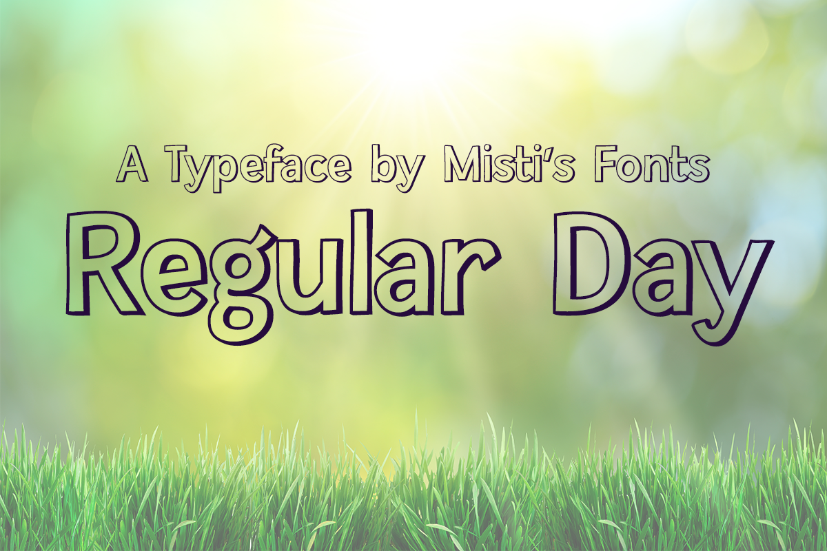 Regular Day Font | Misti's Fonts | FontSpace