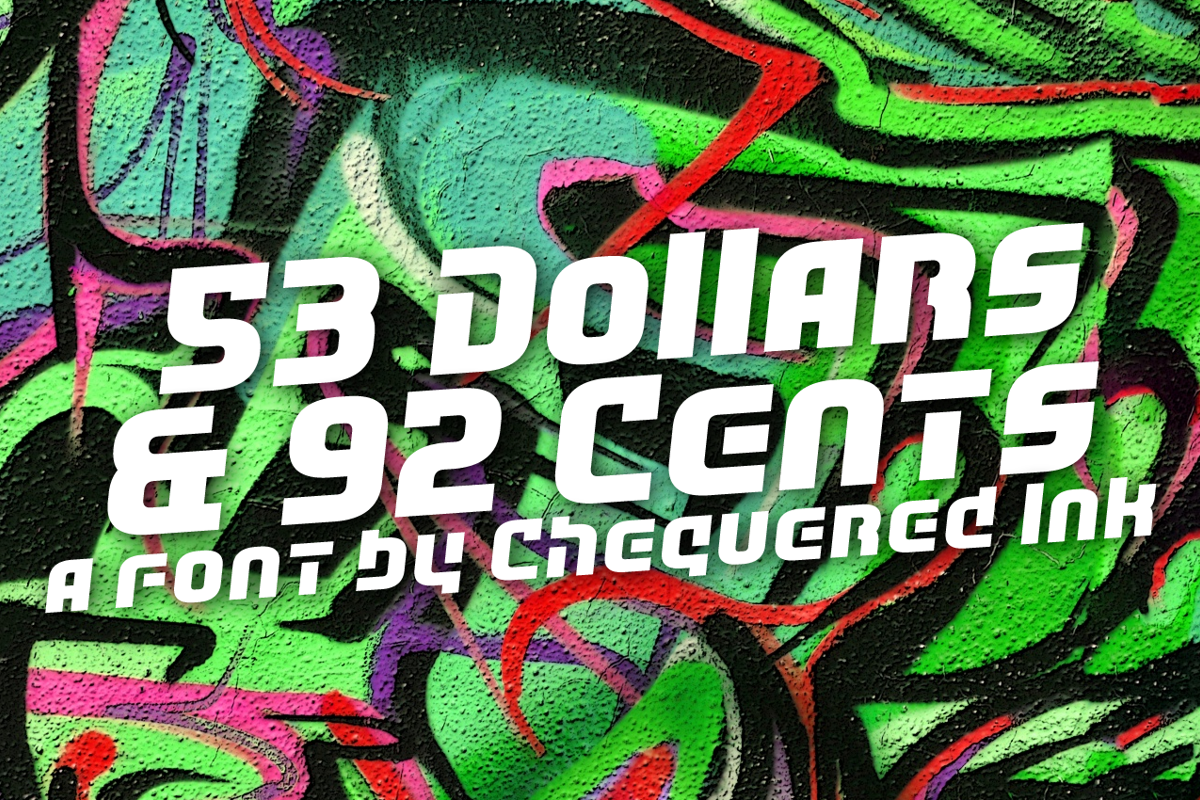 53 Dollars And 92 Cents Font - Free Download