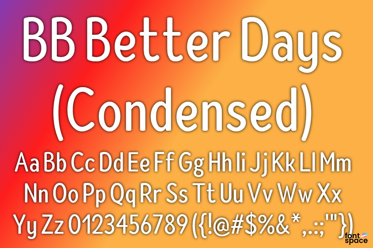 BB Better Days - Condensed Font - Free Download