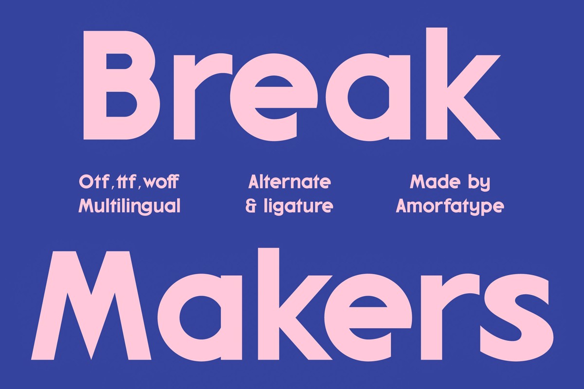 Break Makers Font | Amorfa Type | FontSpace