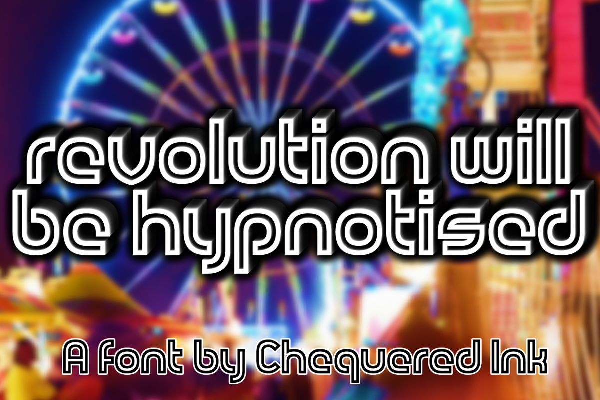 Revolution Will Be Hypnotised Font | Chequered Ink | FontSpace