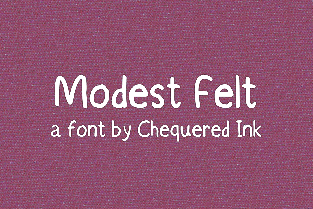 Modest Felt Font | Chequered Ink | FontSpace