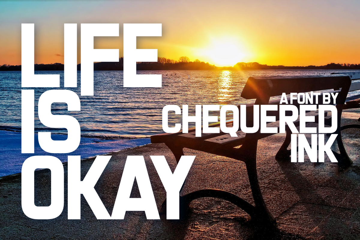 Life Is Okay Font | Chequered Ink | FontSpace