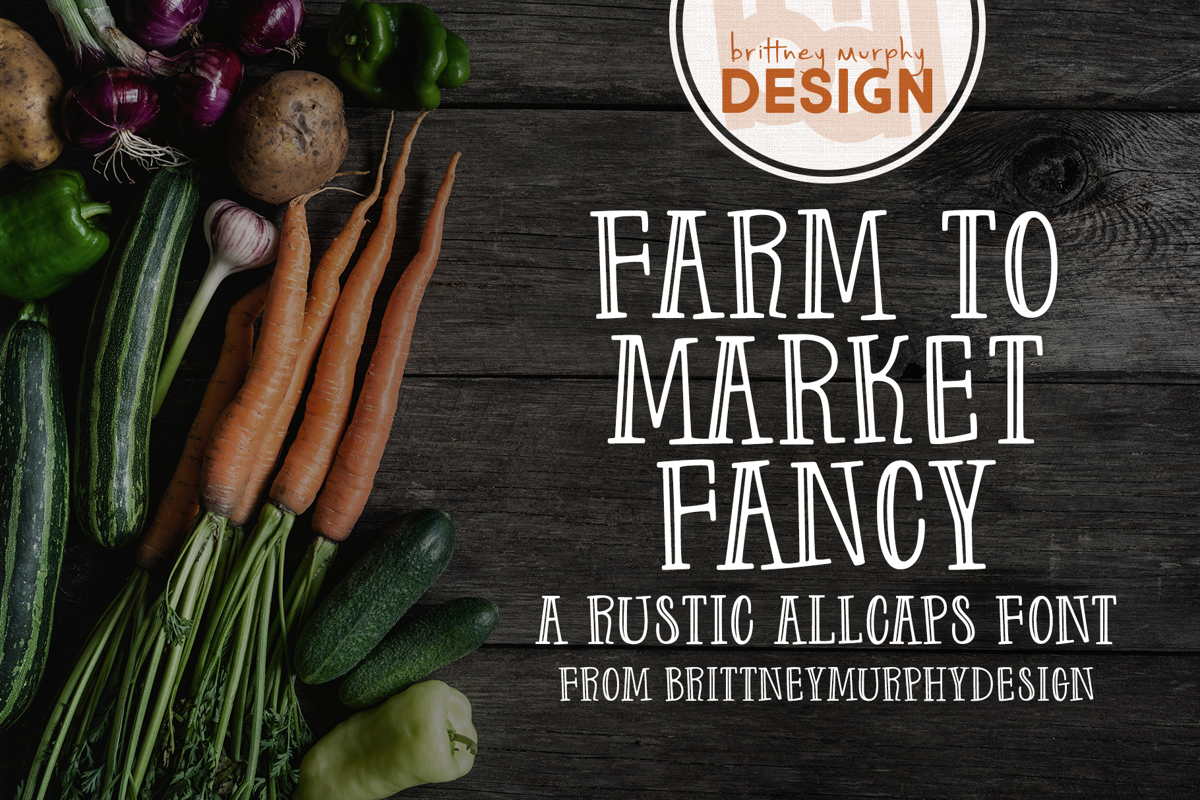 Farm to Market Fancy Font | Brittney Murphy Design | FontSpace