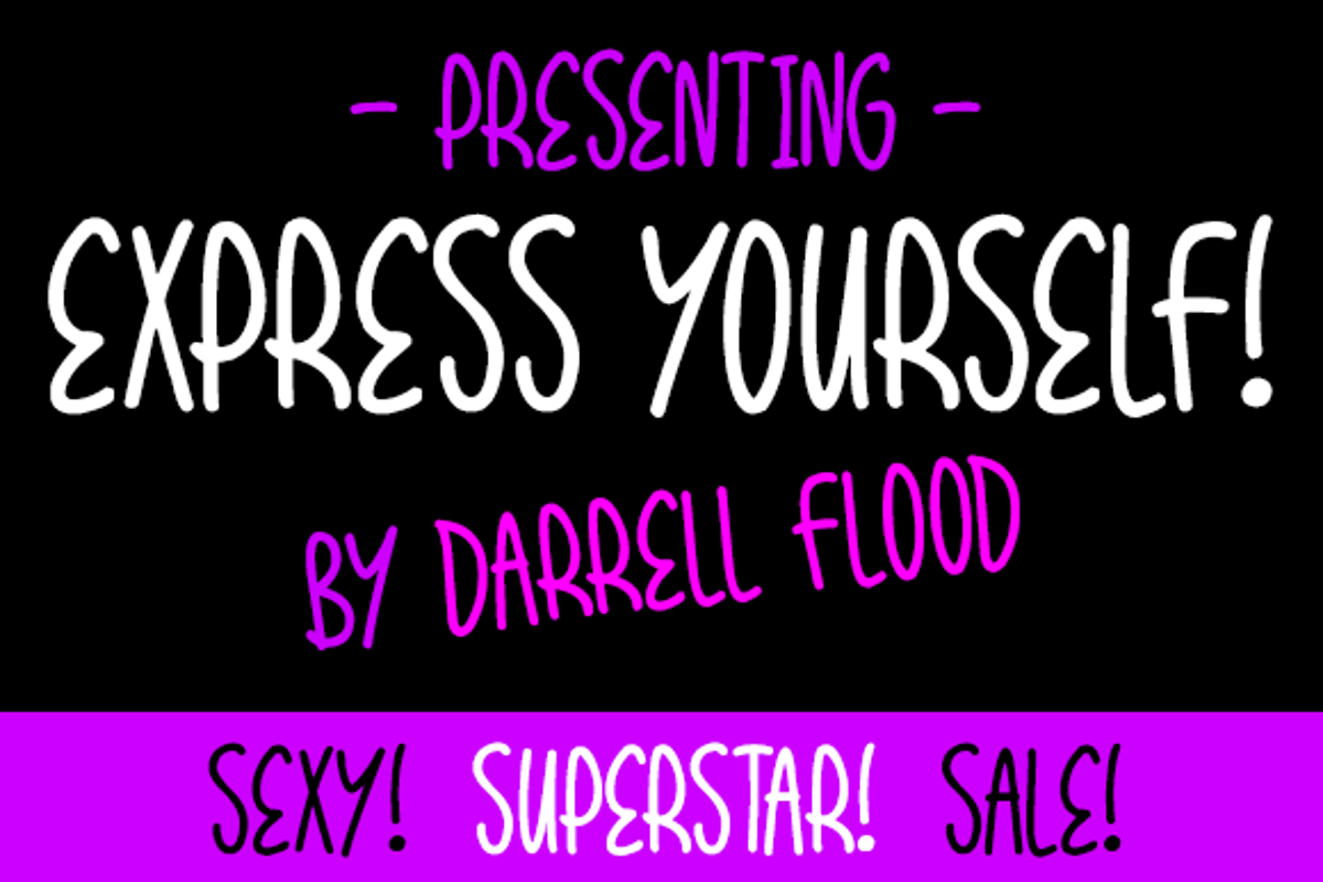 Express Yourself Font | HAWTPIXEL - Darrell Flood | FontSpace