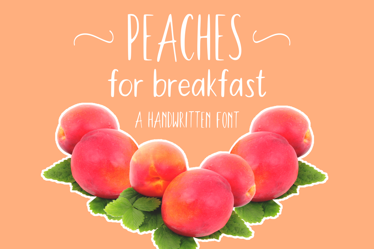 Peaches For Breakfast Font - Free Download