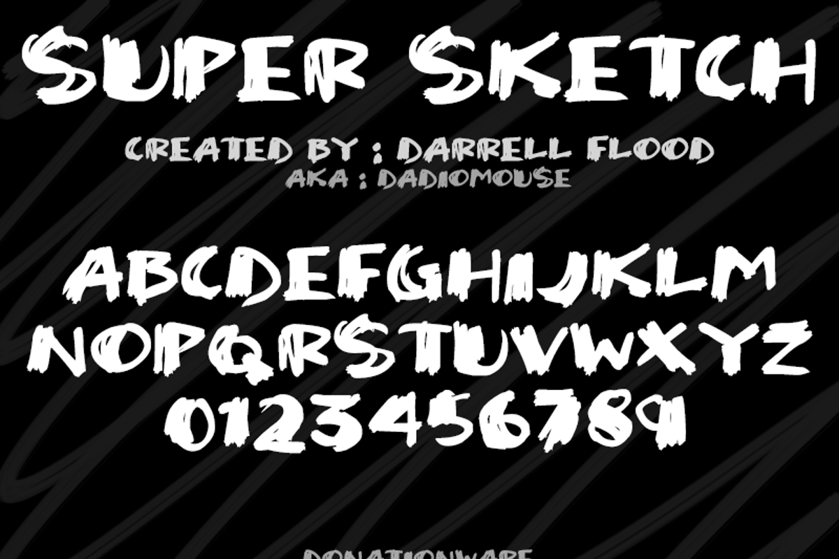 Super Sketch Font | HAWTPIXEL - Darrell Flood | FontSpace