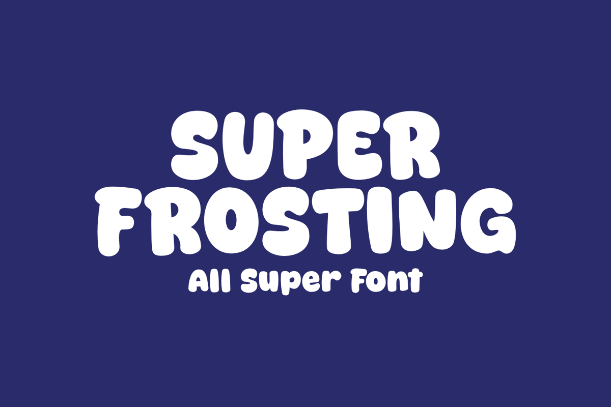 Super Frosting Font - Free Download