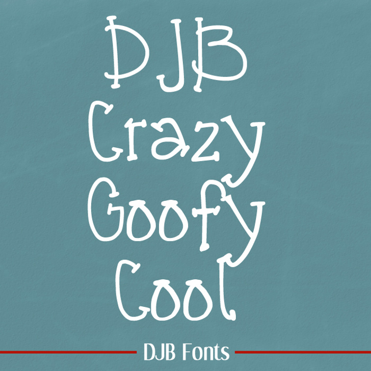 DJB CRAZY GOOFY COOL Font | Designed by Darcy Baldwin Fonts