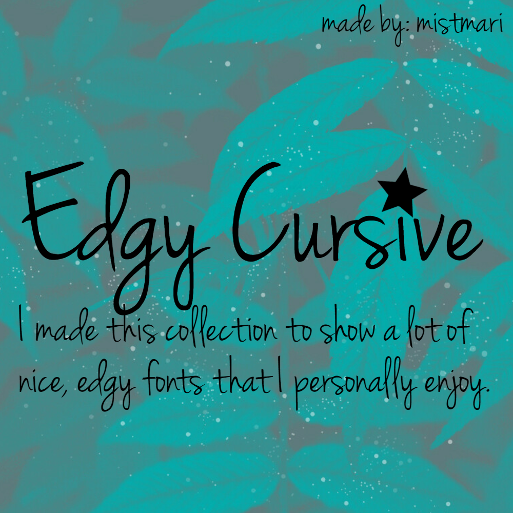 Edgy Cursive | Collection | FontSpace