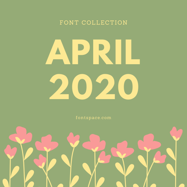Best fonts of April 2020 | Collection | FontSpace