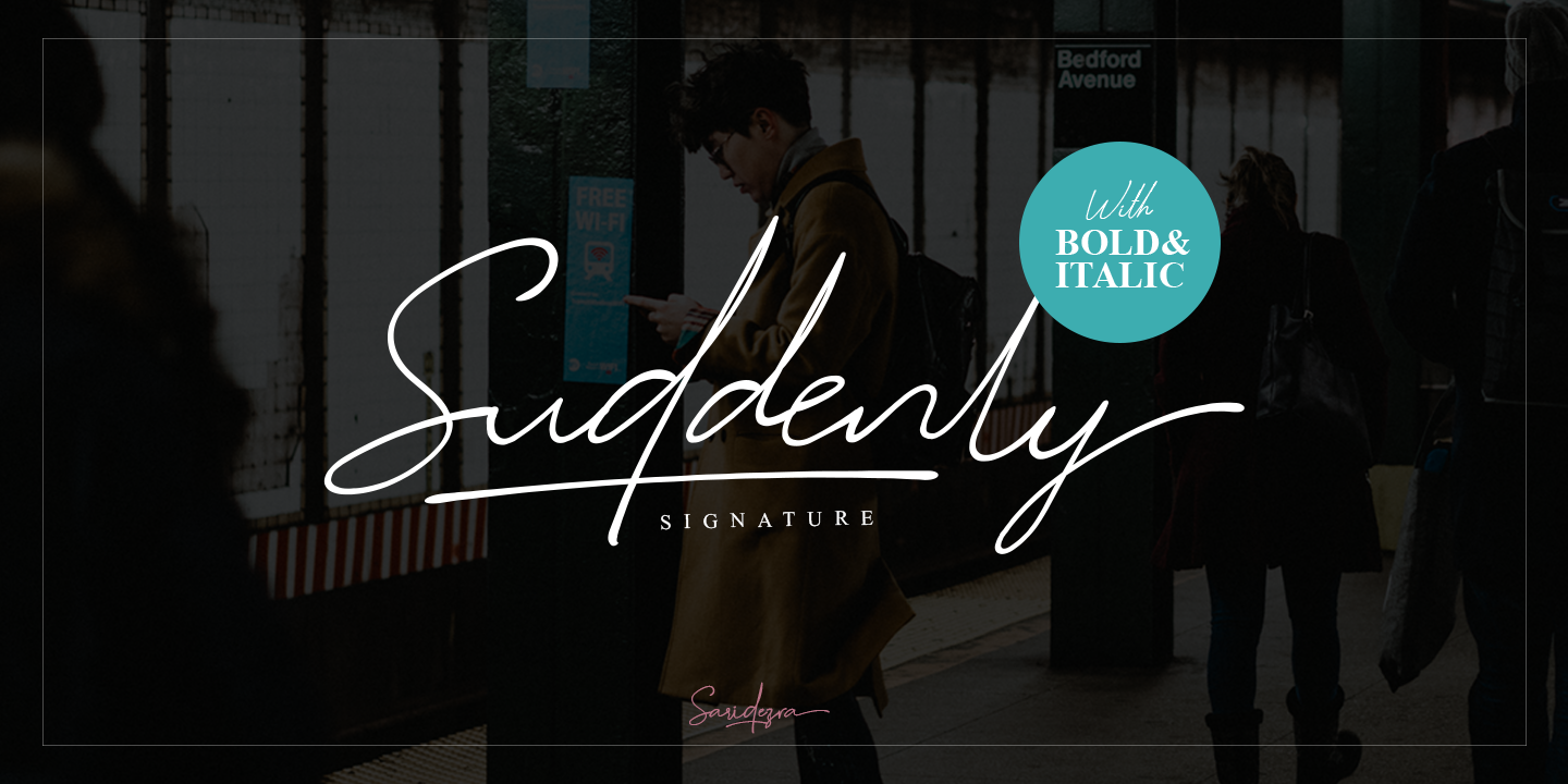 Suddenly